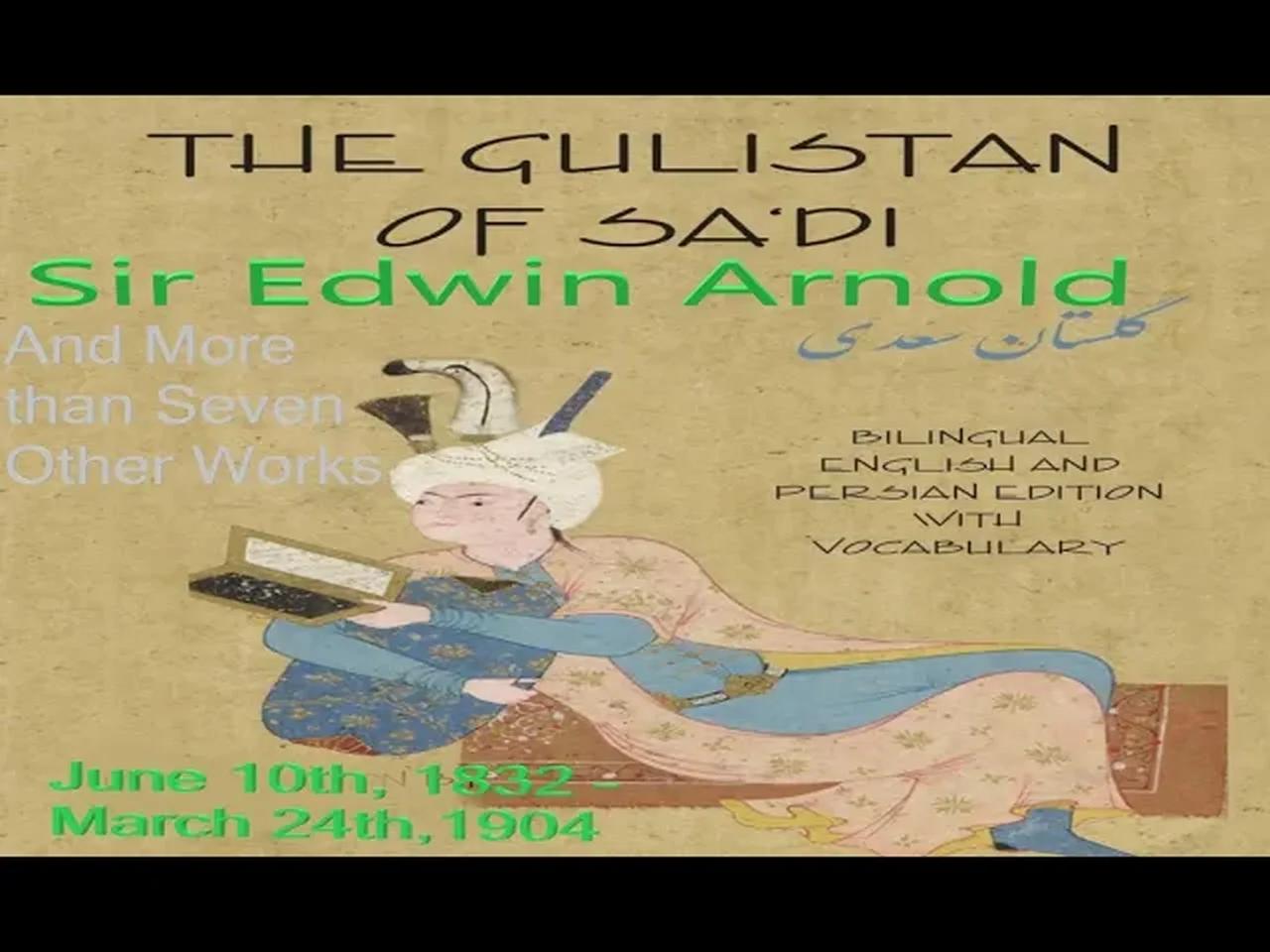 The Gulistan of Sa`di by Sheikh Muslih-uddin Sa'di Shirazi Sir Edwin ...