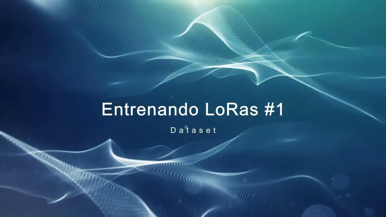 Como entrenar Loras #1 Dataset | Arte Por IA