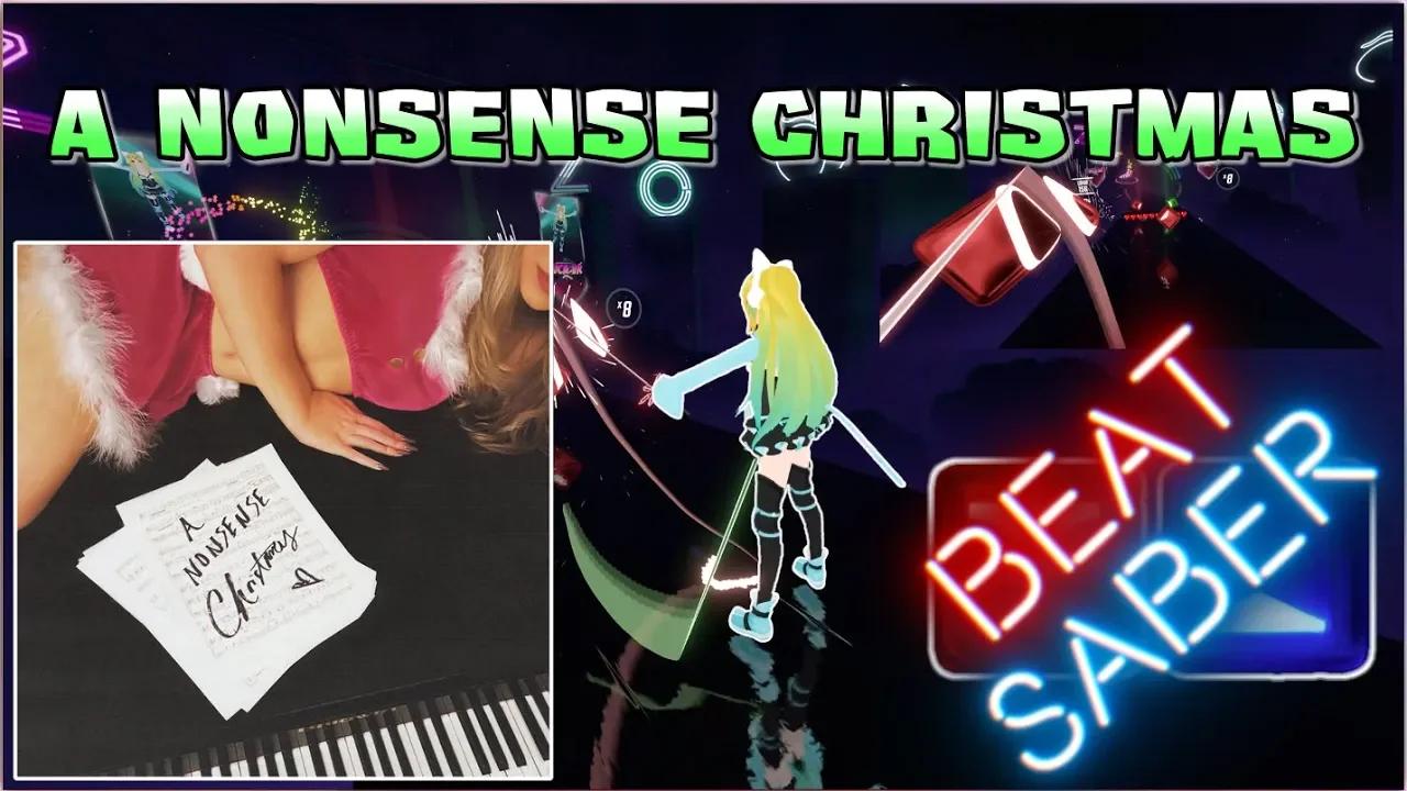 "A Nonsense Christmas" by Sabrina Carpenter - [4K] #beatsaber #xmas