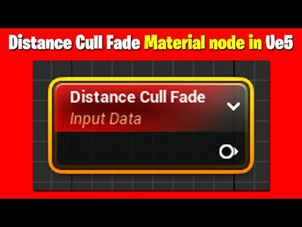 Distance Cull Fade Material node in UE5 Tutorial | UE5 Material All ...