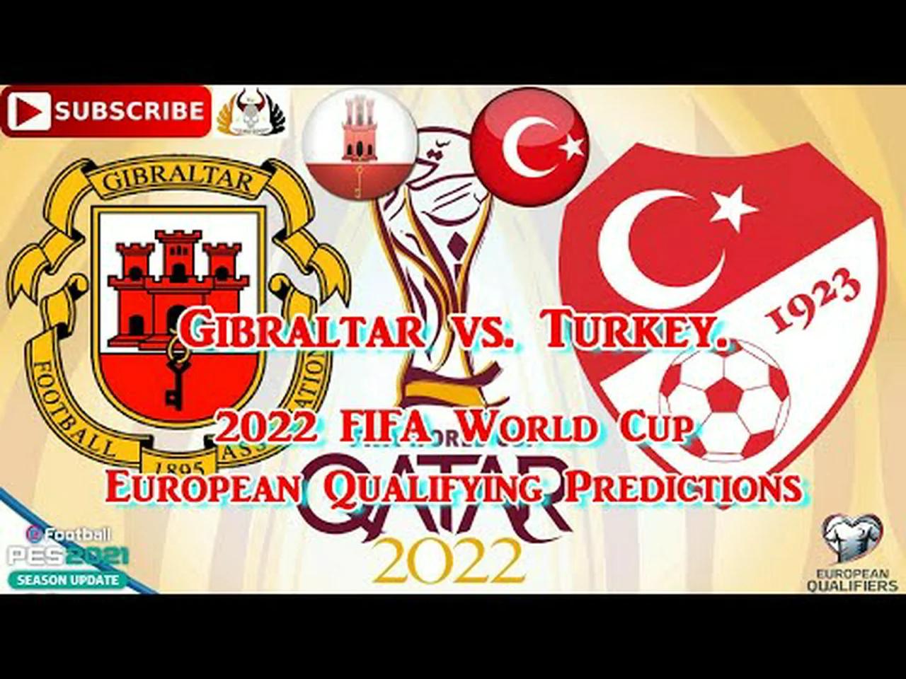 Gibraltar vs. Turkey | 2022 FIFA World Cup European Qualifiers ...