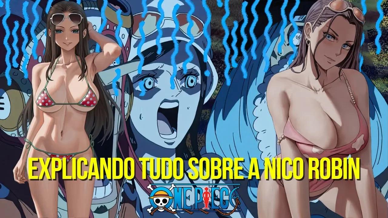 Explicando Tudo sobre a Nico Robin - One Piece - História e ...