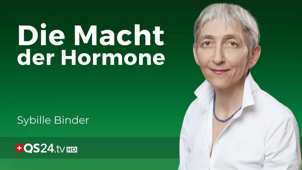 Hormone fallen nicht einfach vom Himmel! | Sybille Binder ...