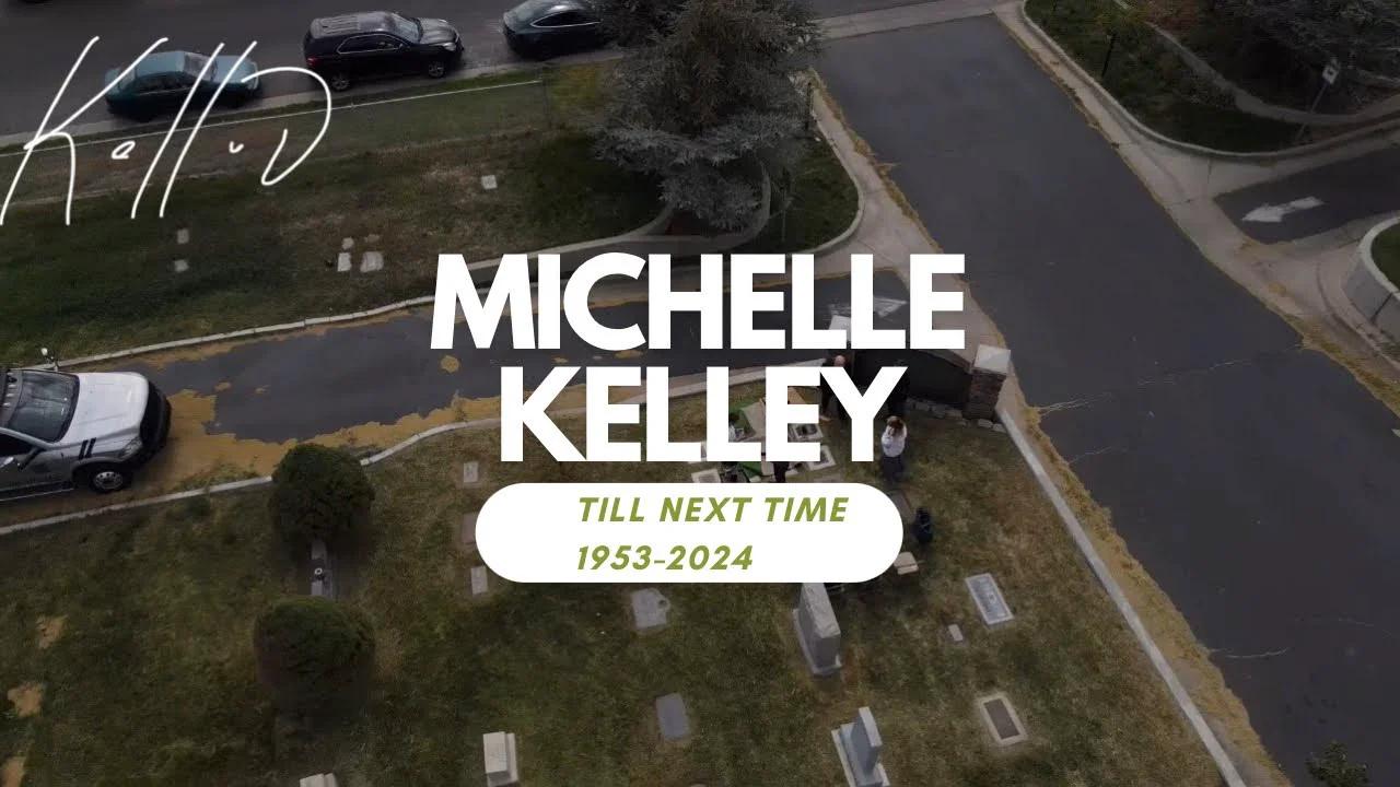In Memory Michelle Kelley 1953-2024