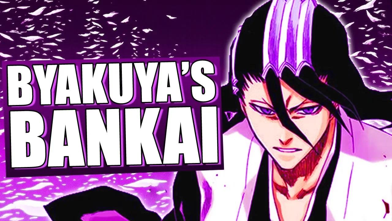 THE FASTEST POWERFUL BANKAI | BYAKUYA’S BANKAI EVOLUTION | BLEACH Breakdown