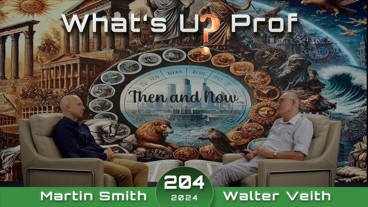 204 WUP Walter Veith & Martin Smith - Then, Now & To Come, History Will ...