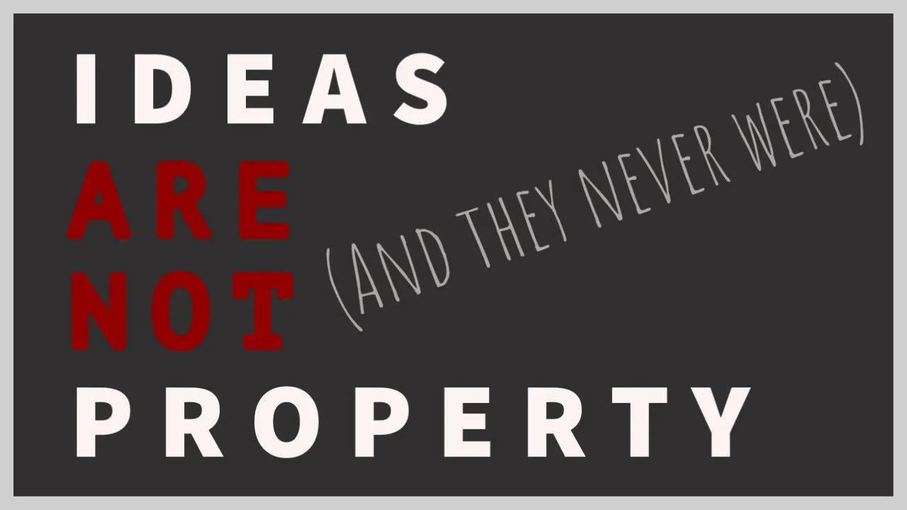 Ideas Are Not Property - S2E6