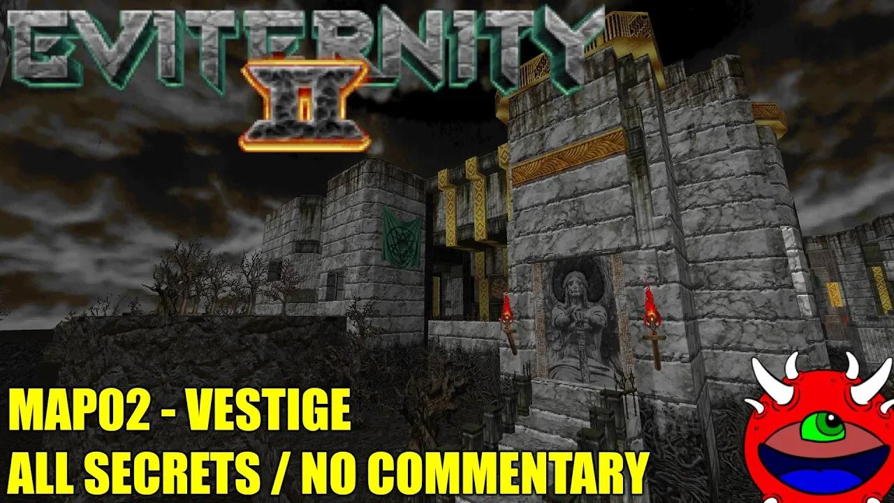 Doom 2: Eviternity 2 - MAP02 Vestige - All Secrets No Commentary Gameplay