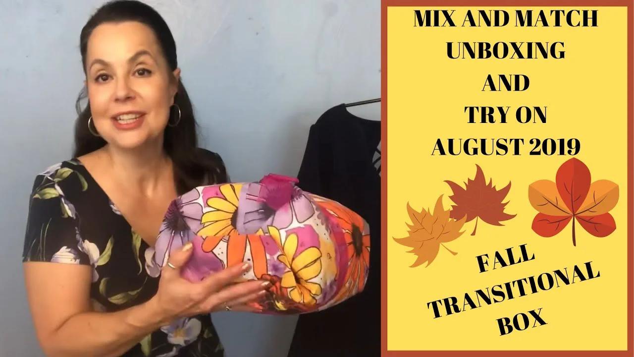 Mix and Match unboxing and Try On-Fall Transitional Box August 2019