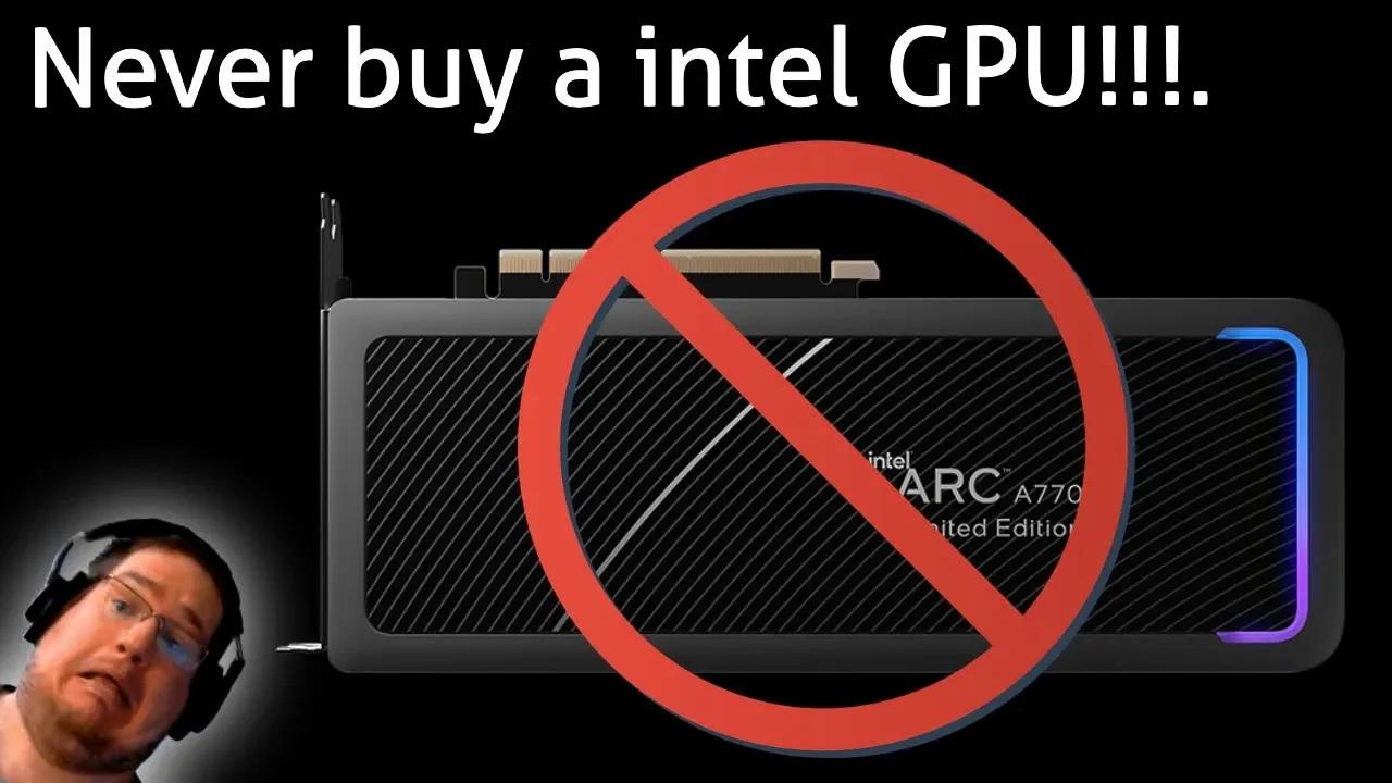 Never buy a intel GPU!!!