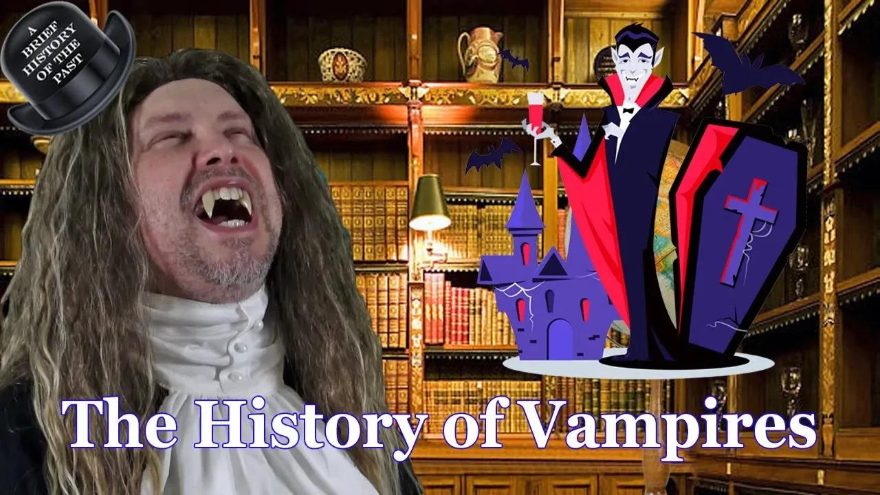 Vampires - A Brief History