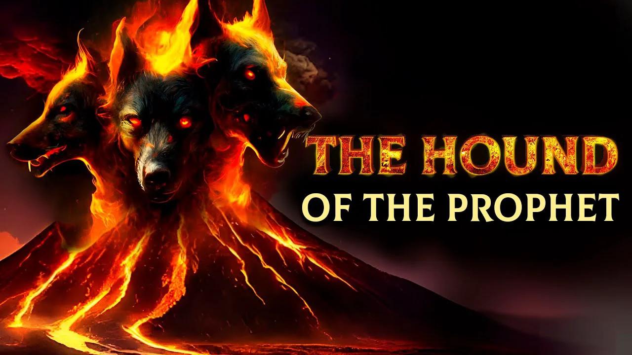 Ruthless Hound of the Prophet