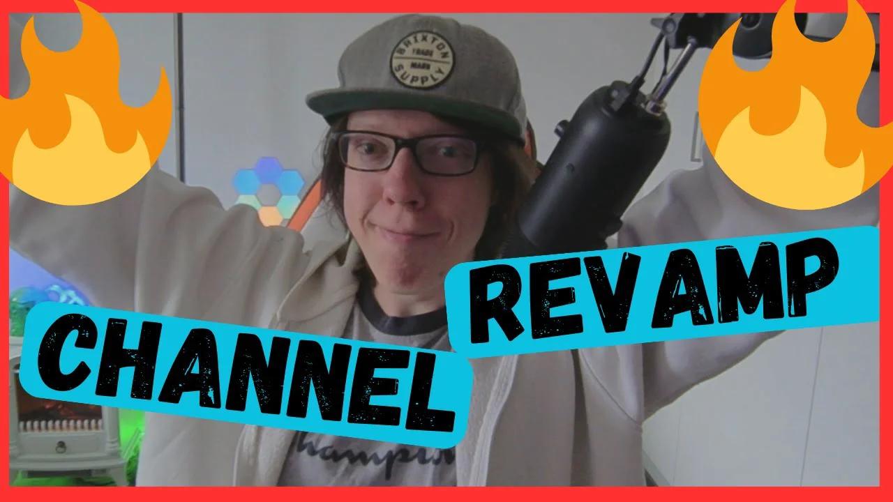 🔥Channel Revamp🔥