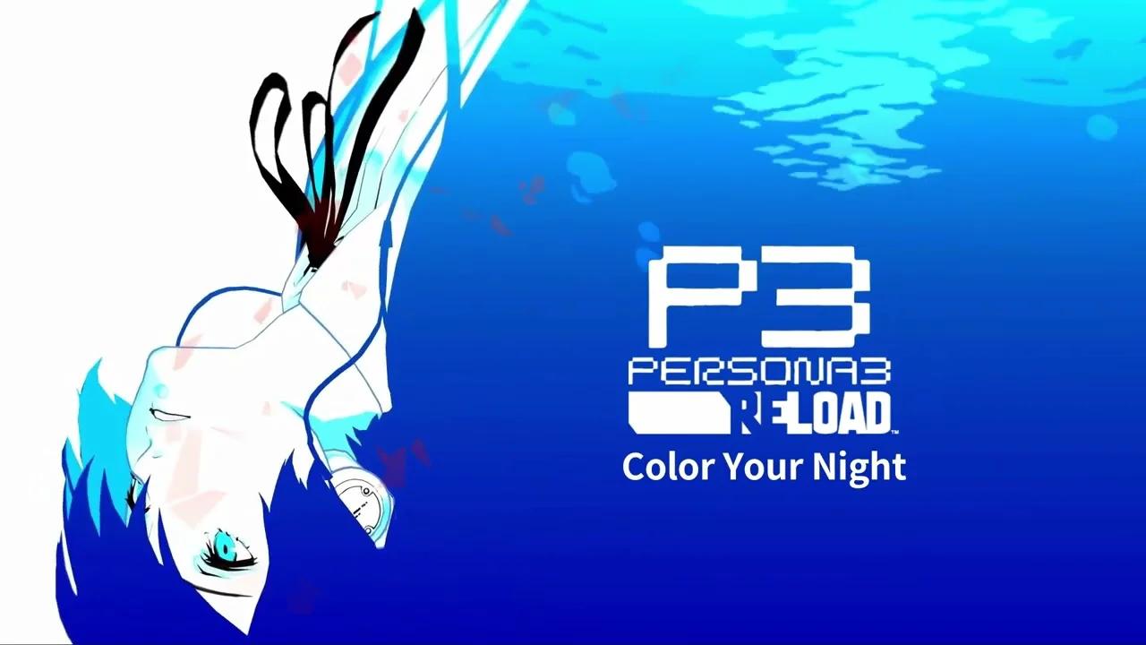 Persona 3 Reload - Color Your Night Fan Edit