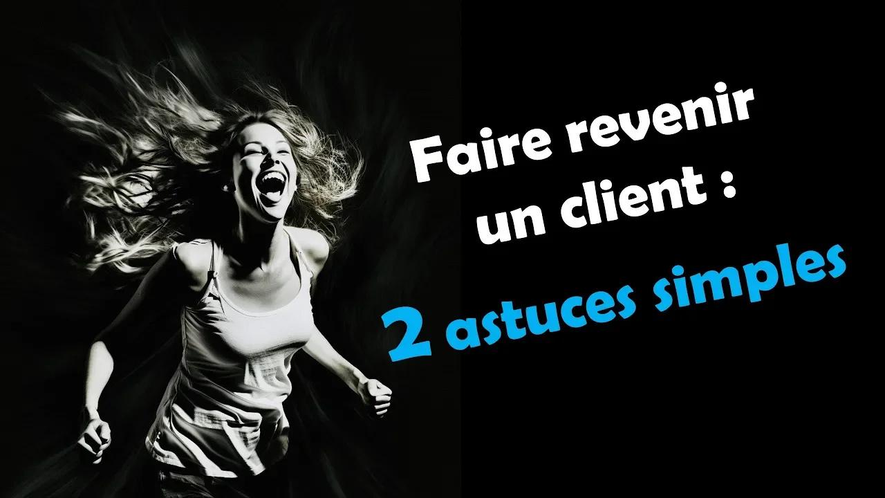 Faire revenir ses clients quand on est coach ou thérapeute