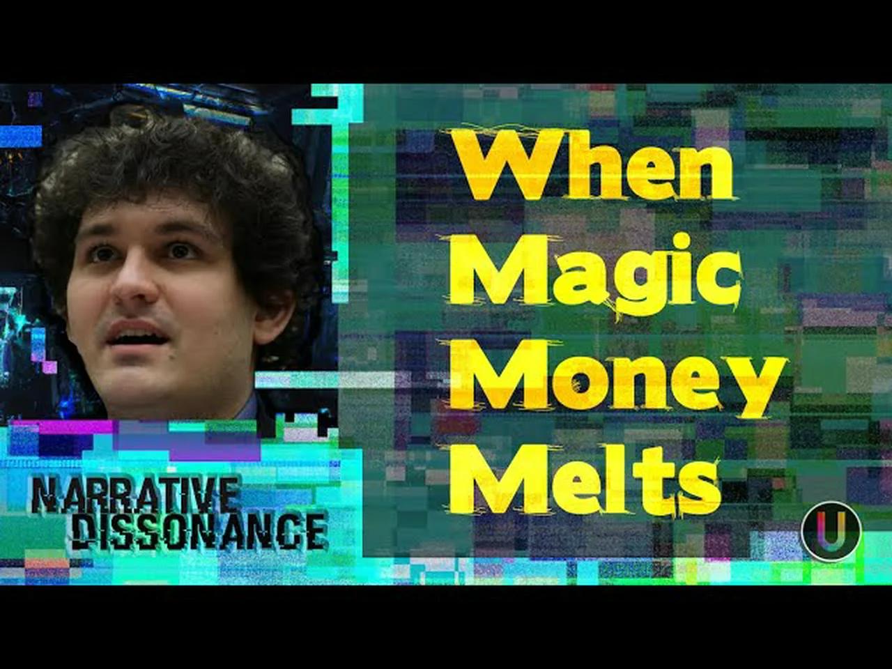 [Narrative Dissonance] When Magic Money Melts