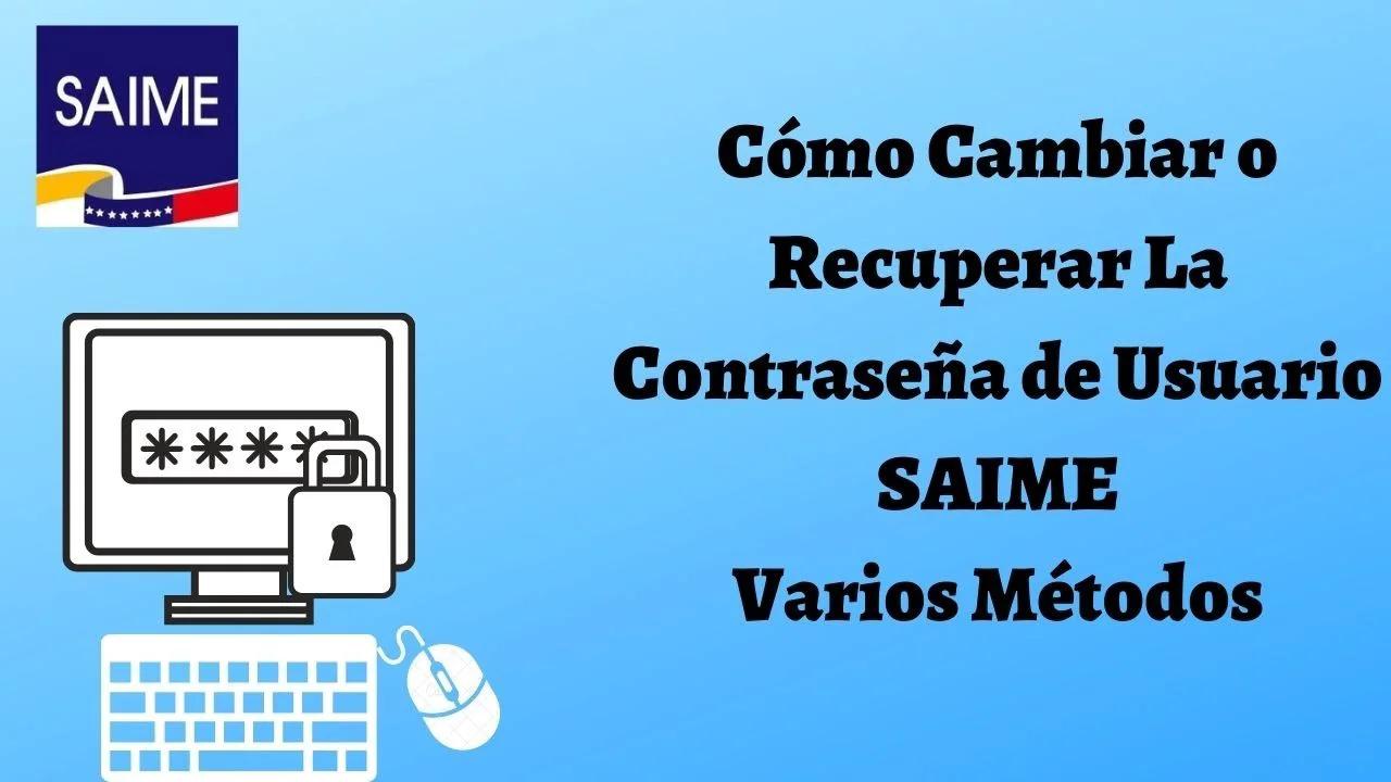 Cómo Cambiar y Recuperar Contraseña SAIME 2021. CARALBERZ.