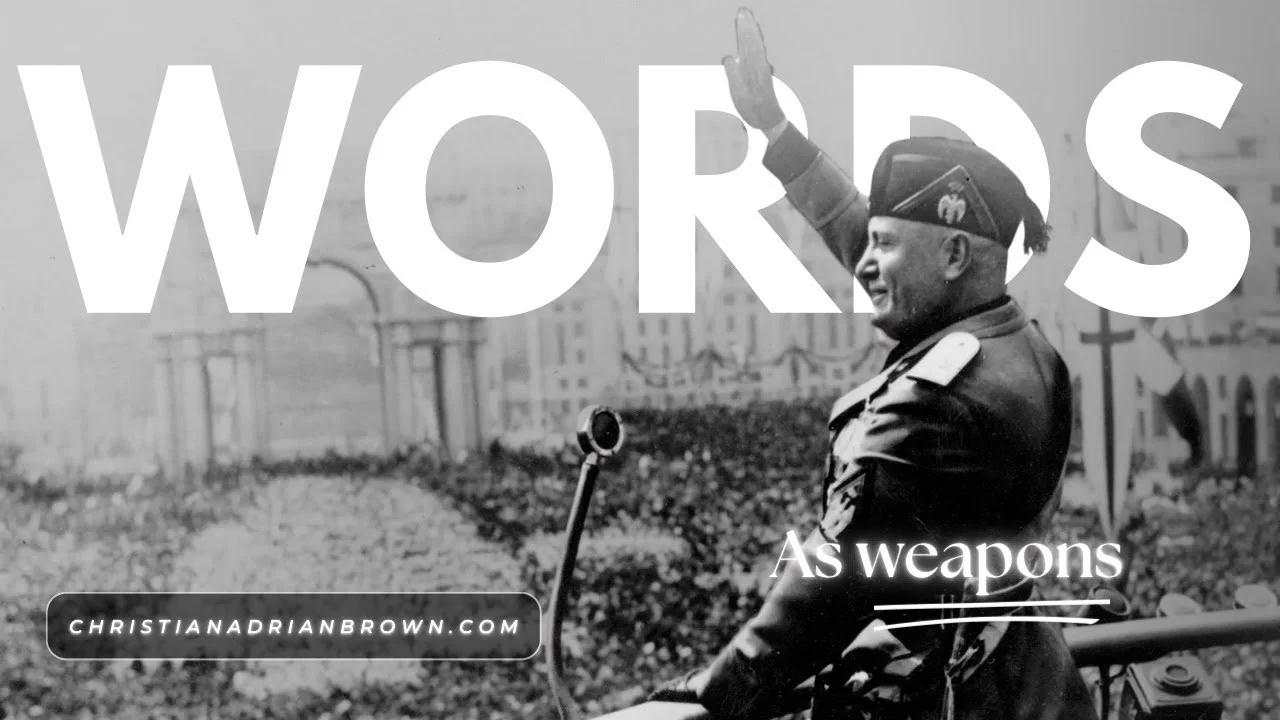 Words as Weapons: The Corruption of Language Through Modern History