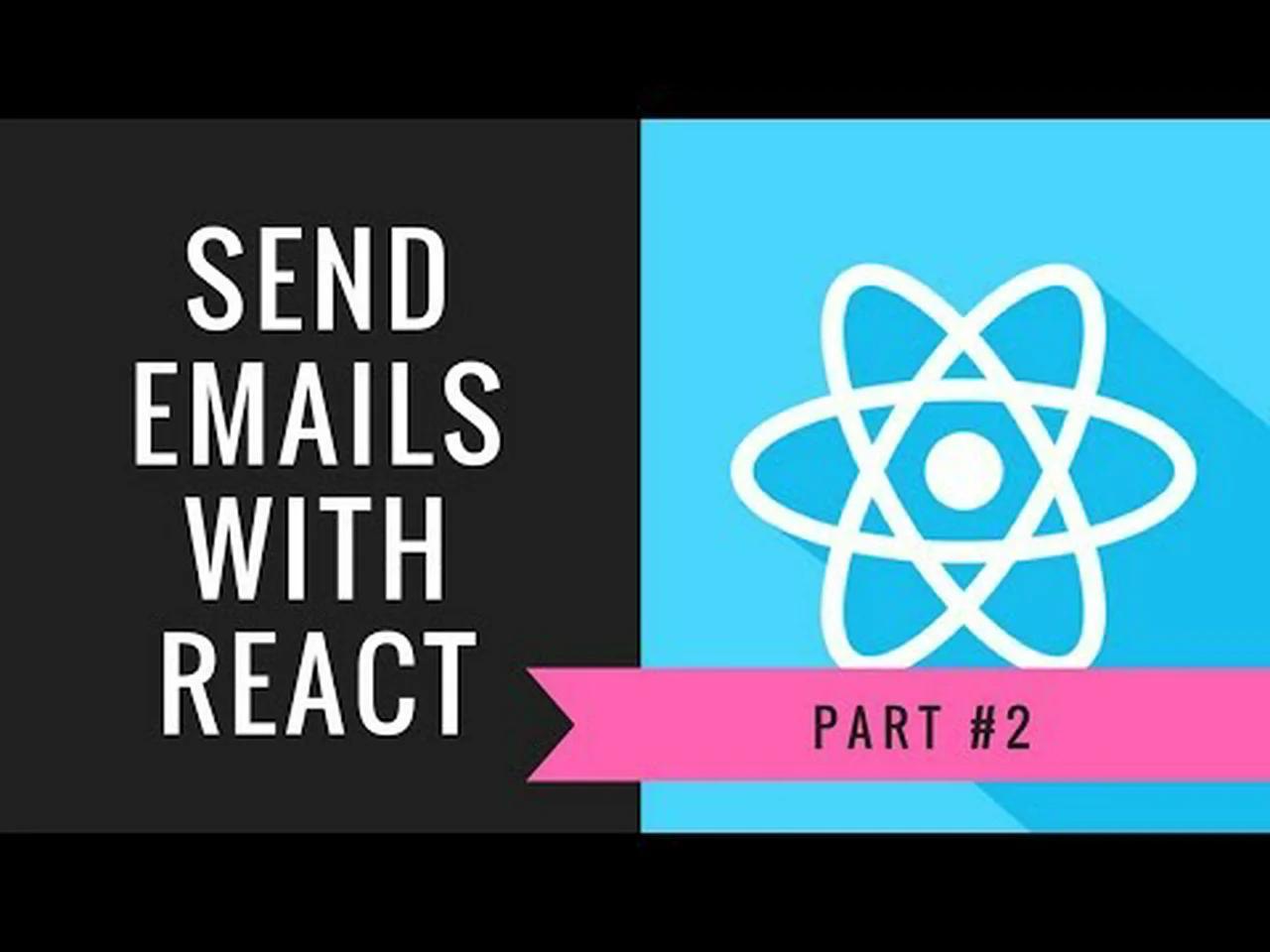Send Emails with React | Part #2