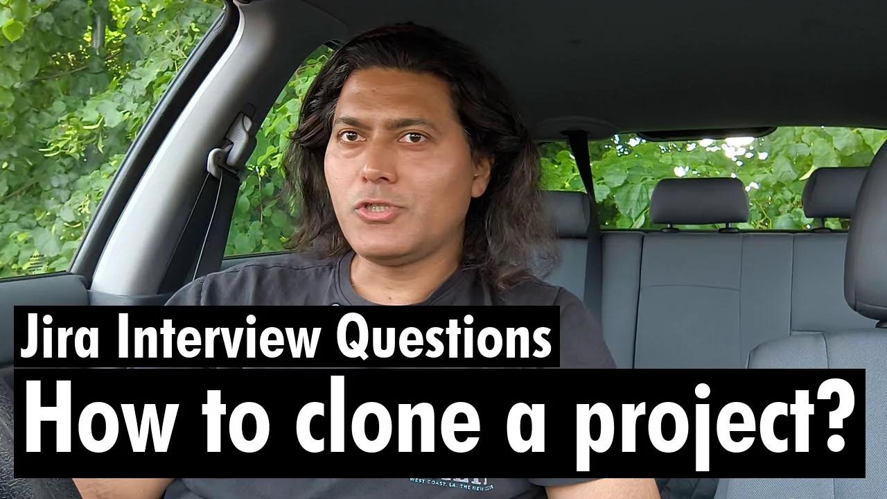 Jira Interview Questions - How to clone a project?