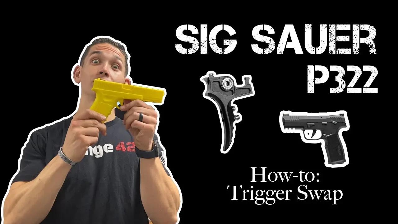 How to do a Trigger Swap on a SIg Sauer P322
