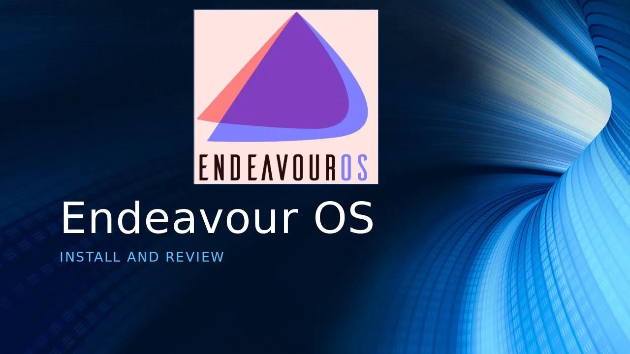 A Look at Endeavour OS