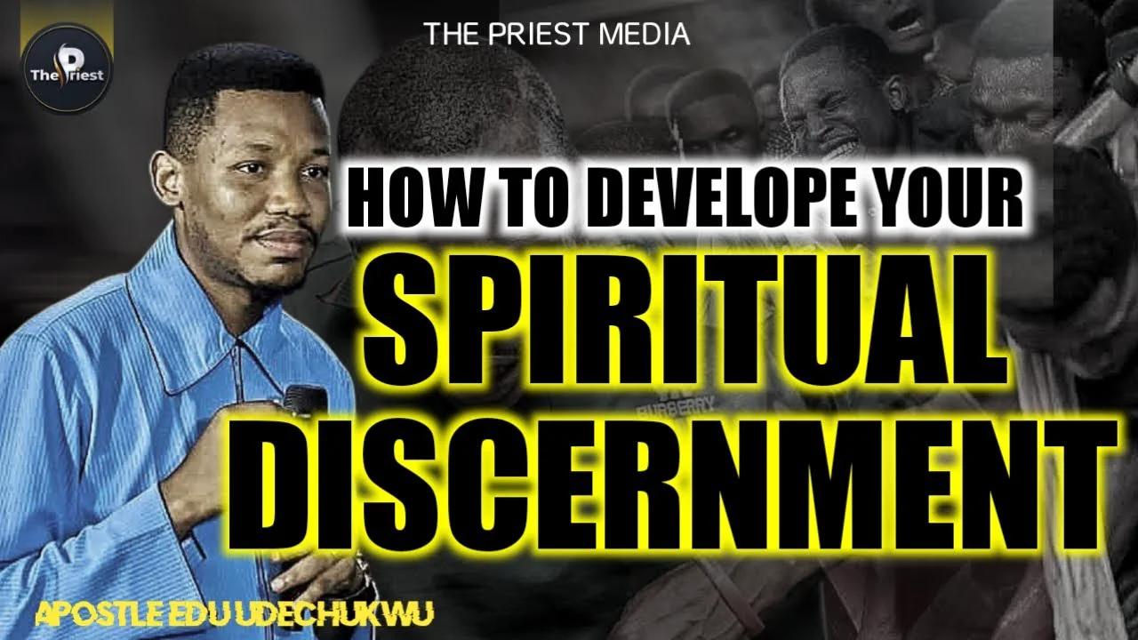 PRACTICAL STEPS TO BUILDING SPIRITUAL DISCERNMENT || THE PRIEST MEDIA ...