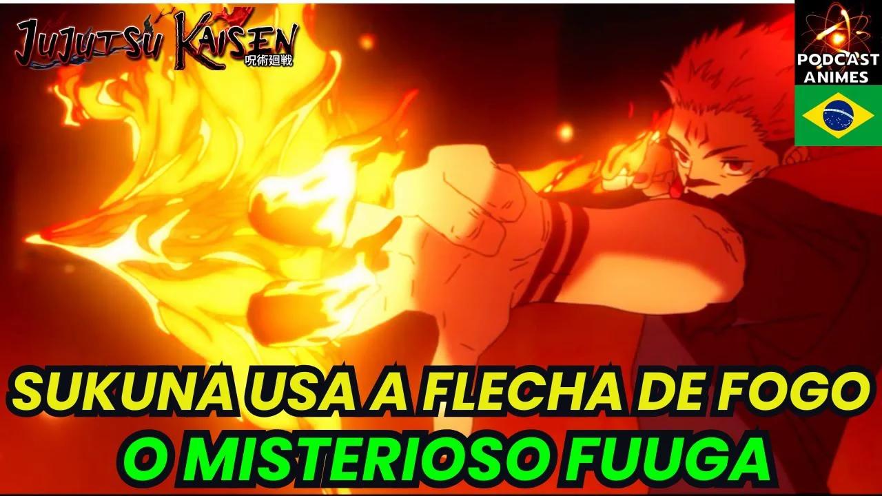 SUKUNA USA A FLECHA DE FOGO (FUUGA) - JUJUTSU KAISEN LEGENDADO EM PT-BR