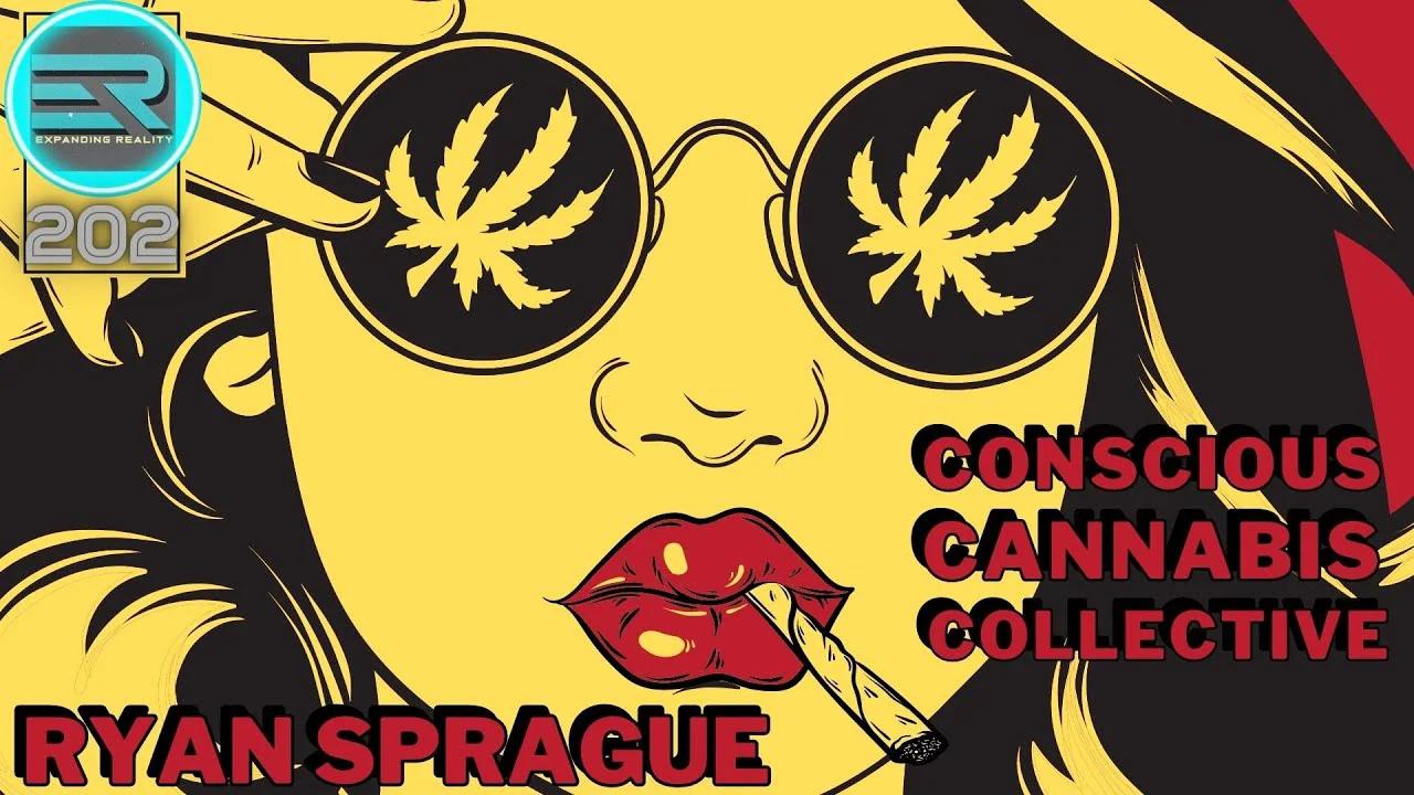 202 | Ryan Sprague | Conscious Cannibis Collective