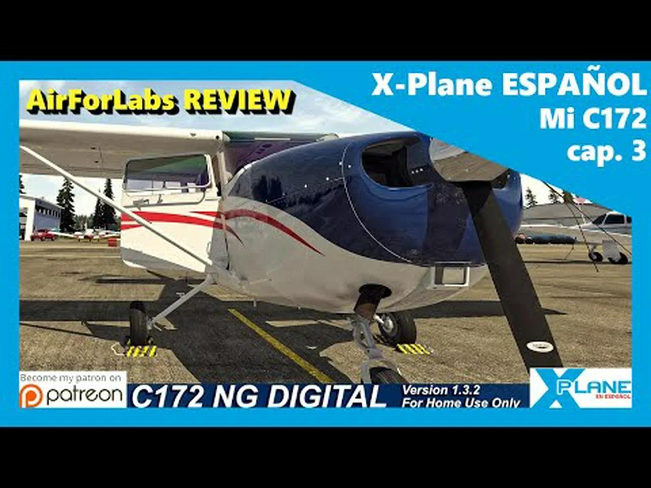 X-Plane Español | Mi 172 | C172 NG Airfoillabs review