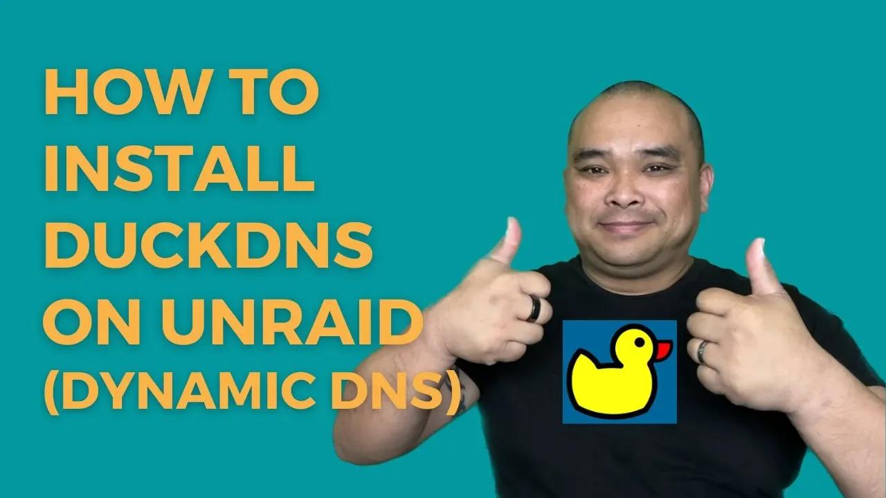 Duckdns: How To Install For Dynamic DNS On Unraid