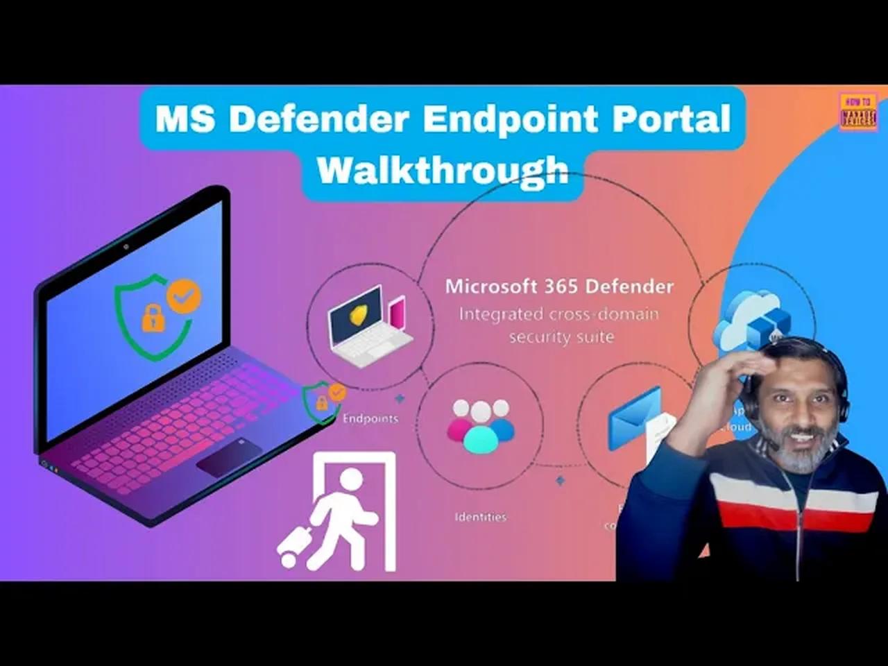 Microsoft Defender for Endpoint Portal Walkthrough