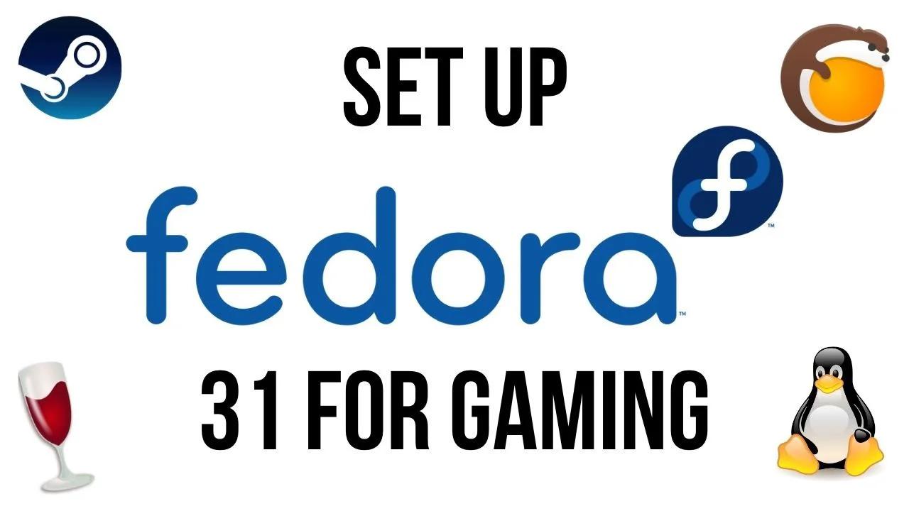 How To Set Up Fedora 31 For Gaming – Steam Proton / Lutris / Wine ...