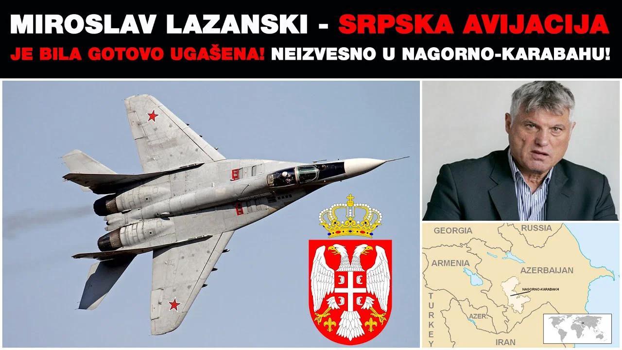 MIROSLAV LAZANSKI - SRPSKA AVIJACIJA JE BILA GOTOVO UGAŠENA! NEIZVESNO ...