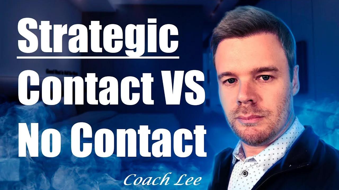 Strategic Contact Vs No Contact Rule