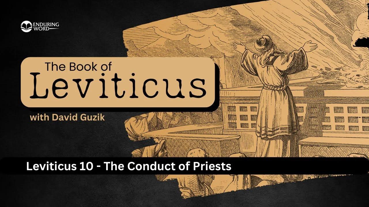Profane Fire Before The Lord – Leviticus Chapter 10