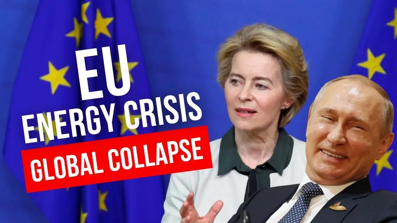 Eu Energy Crisis The Coming Global Economic Collapse