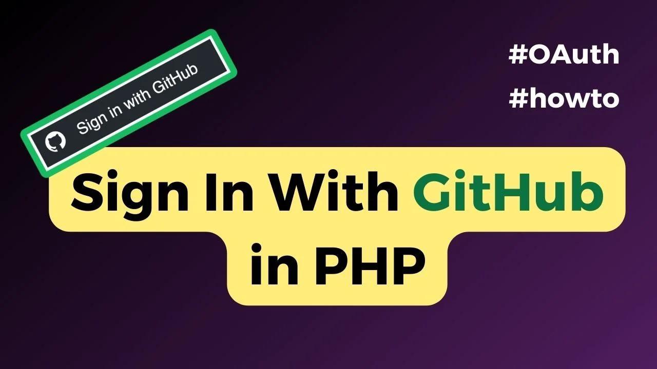 How to Implement Login With GitHub OAuth using PHP