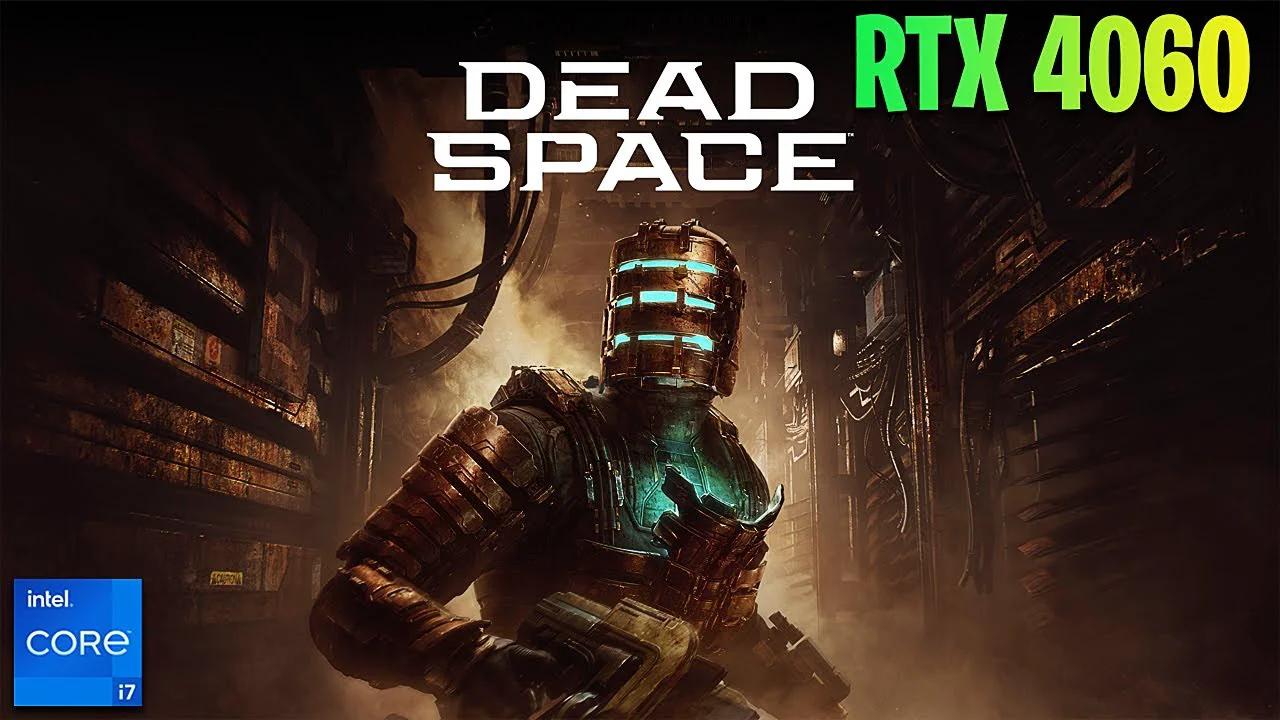 Dead Space Ultra Settings DLSS | RTX 4060 + i7 13700HX | Performance ...