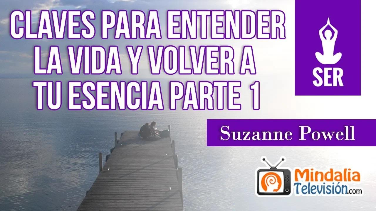 Claves para entender la vida y volver a tu esencia, por Suzanne Powell ...