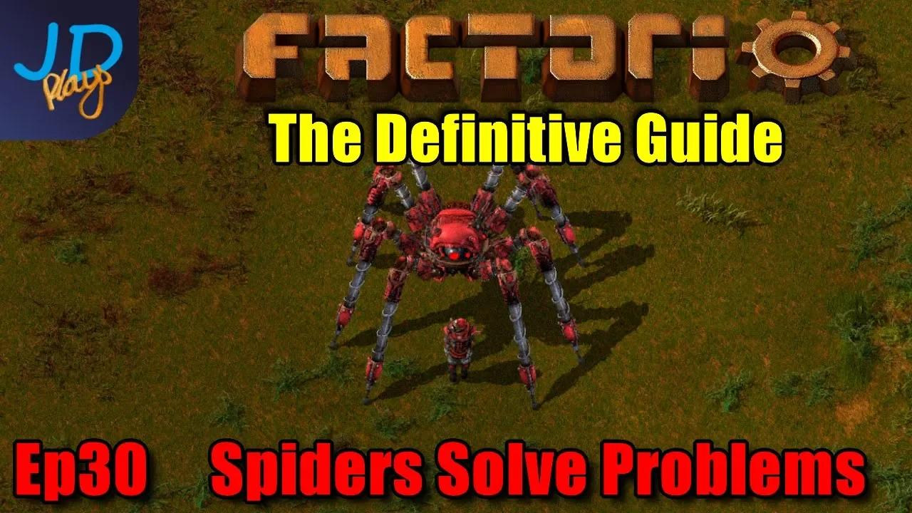 Factorio 1.0 The Definitive Guide E30 ⚙️ Spiders Solve Problems ⚙️ ...
