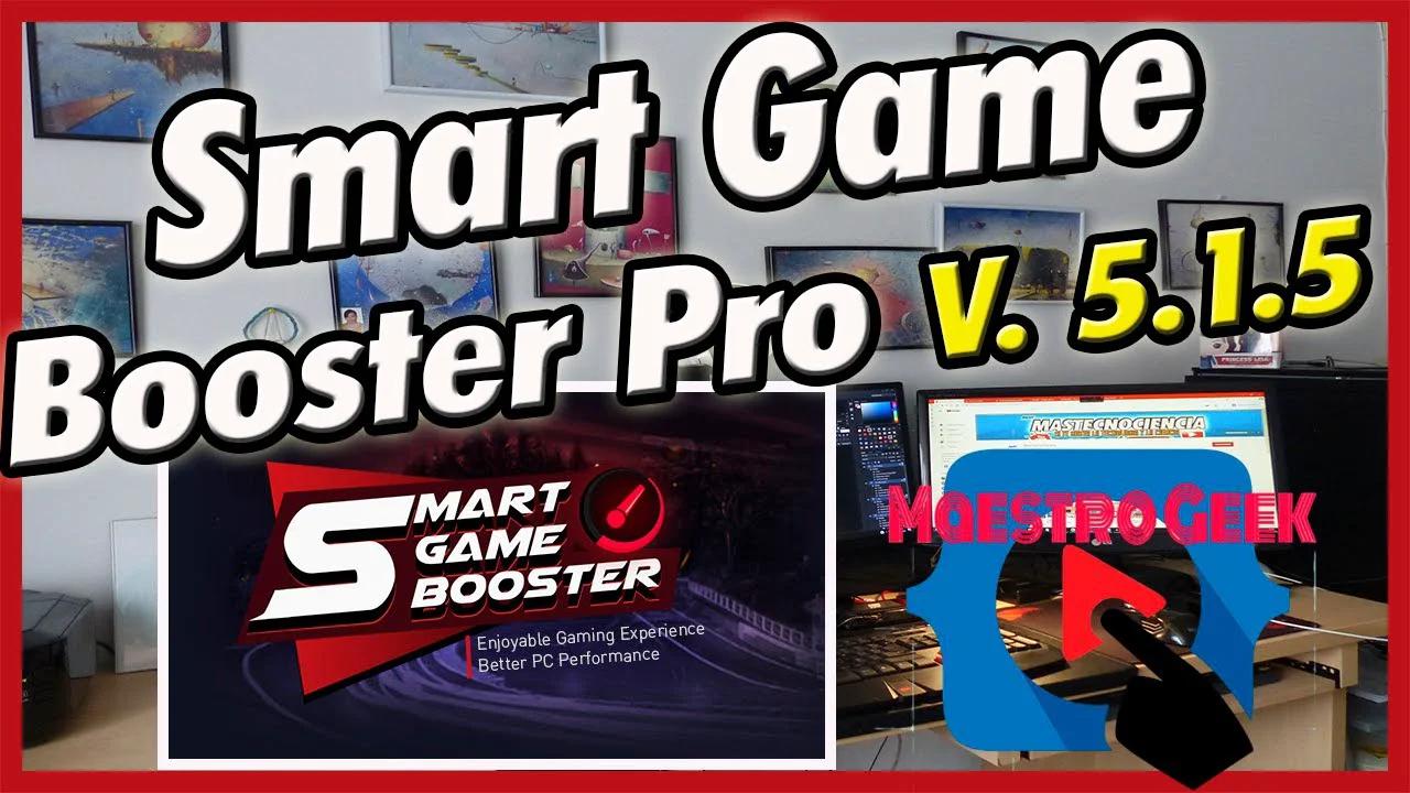 🎯 TUTORIAL Smart Game Booster Pro 5.1.2 OPTIMIZA EL RENDIMIENTO DE TU ...