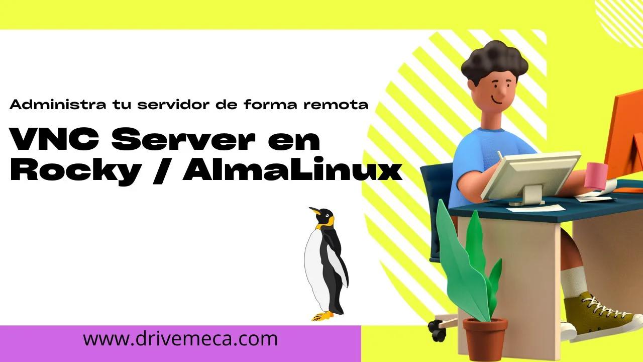 Linux VNC Server Tutorial - Instalación y uso en Rocky / AlmaLinux