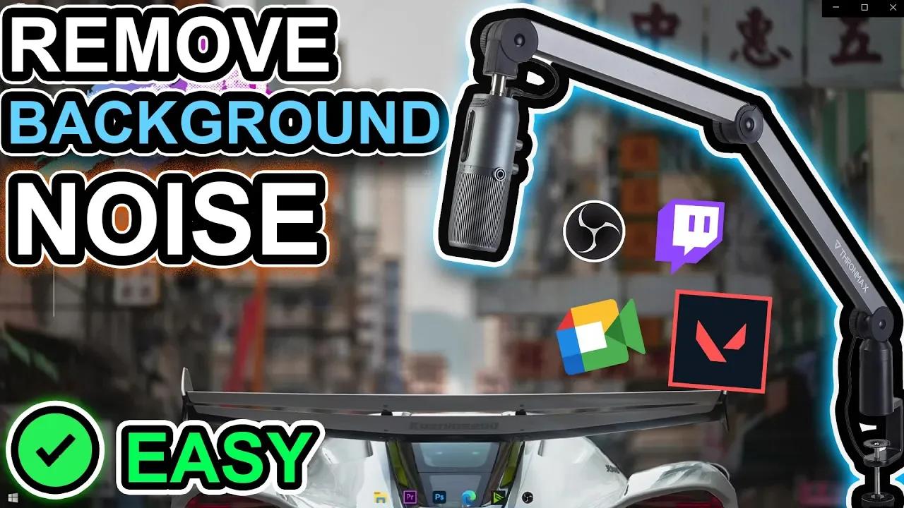 Remove Background Noise From Your Microphone Must Try For Streamers