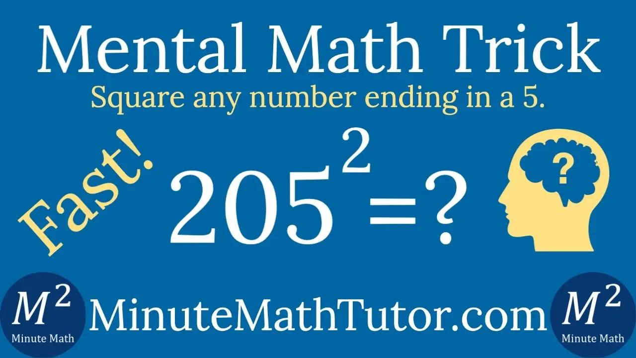 Mental Math Trick | Square Any Number Ending in a 5 Fast! | Minute Math