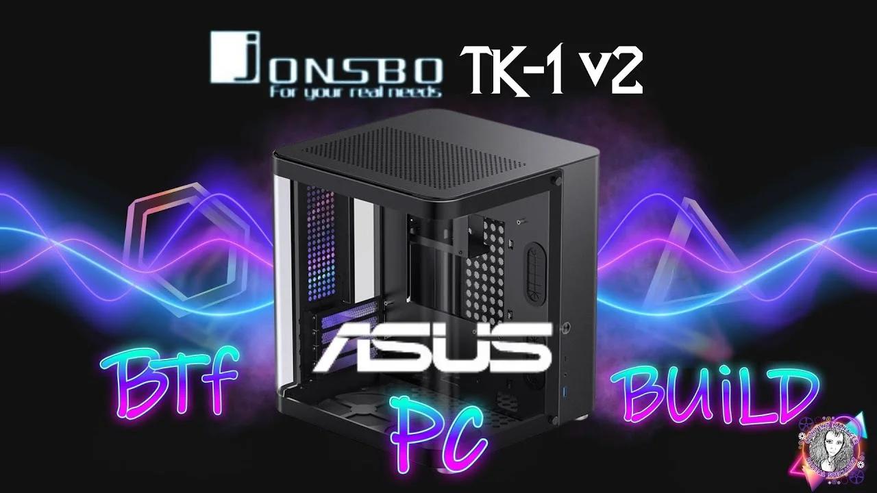 LIVE: PART 2 - PC Build with ASUS BTF (hidden connector) and Jonsbo TK ...