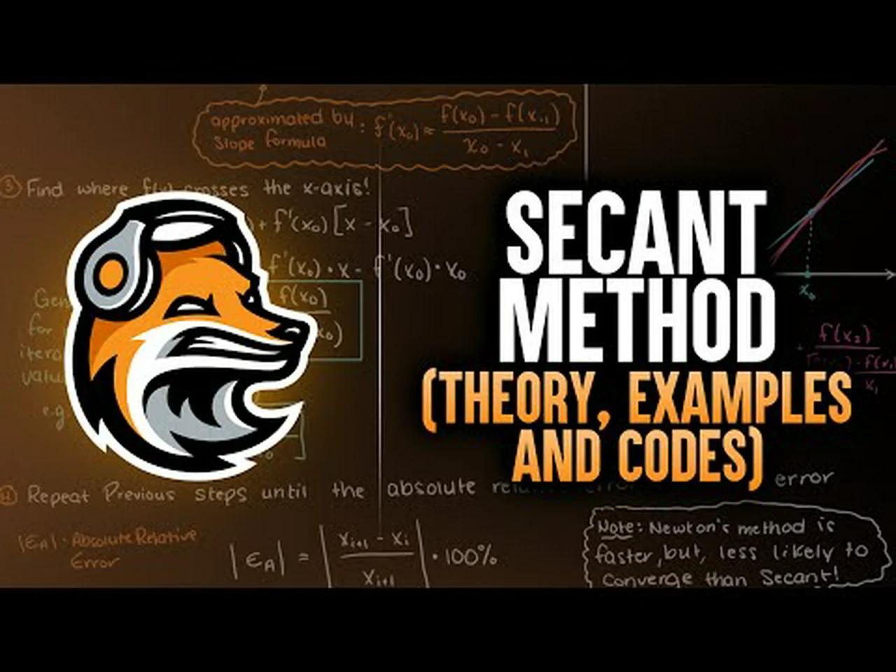 Secant Method (Theory, Examples & Code) | Numerical Methods