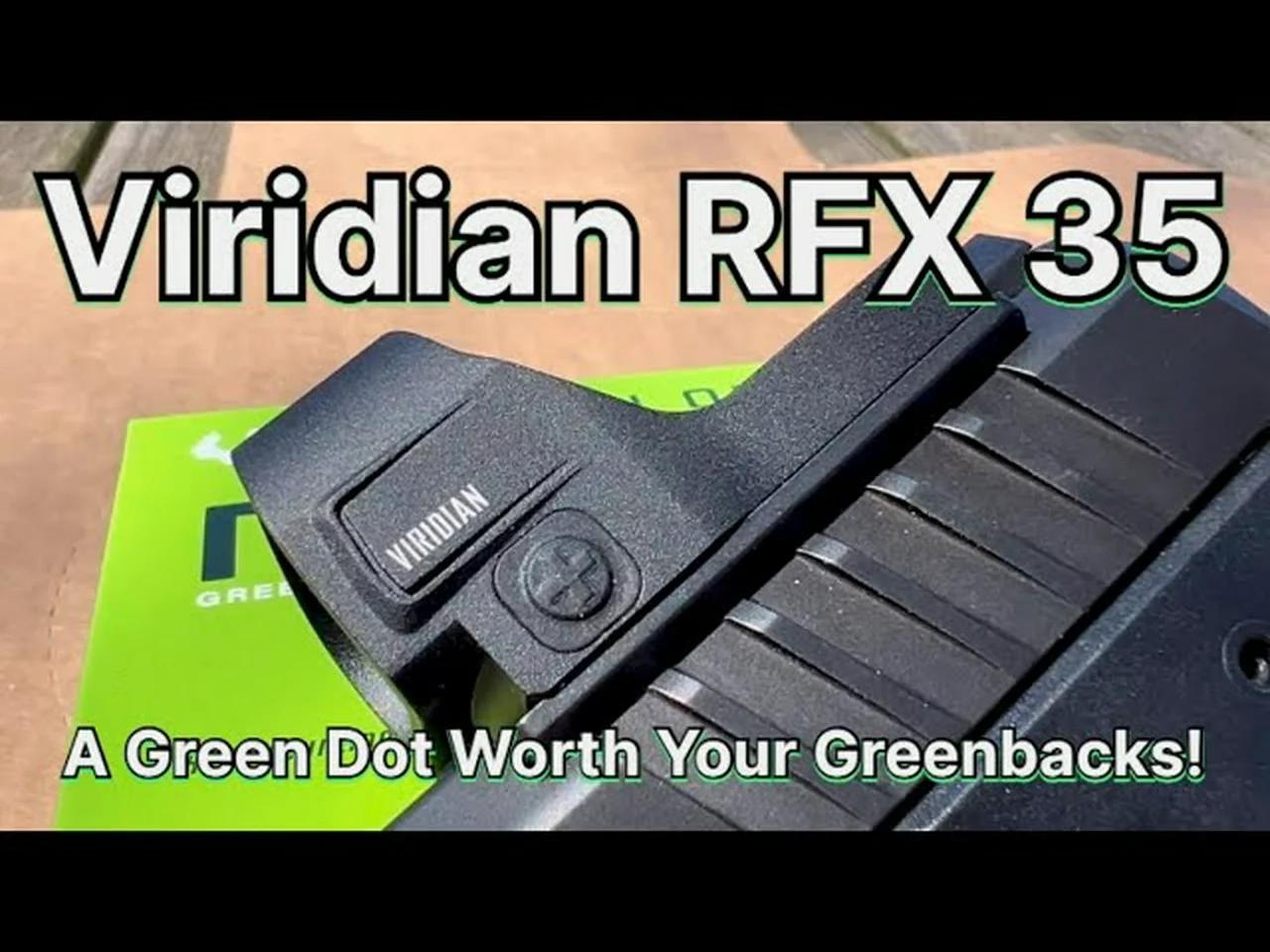 Viridian RFX 35: A Green Dot Worth Your Greenbacks!