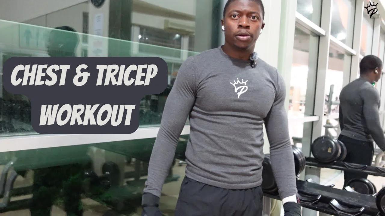 CHEST & TRICEP WORKOUT - Prince LB