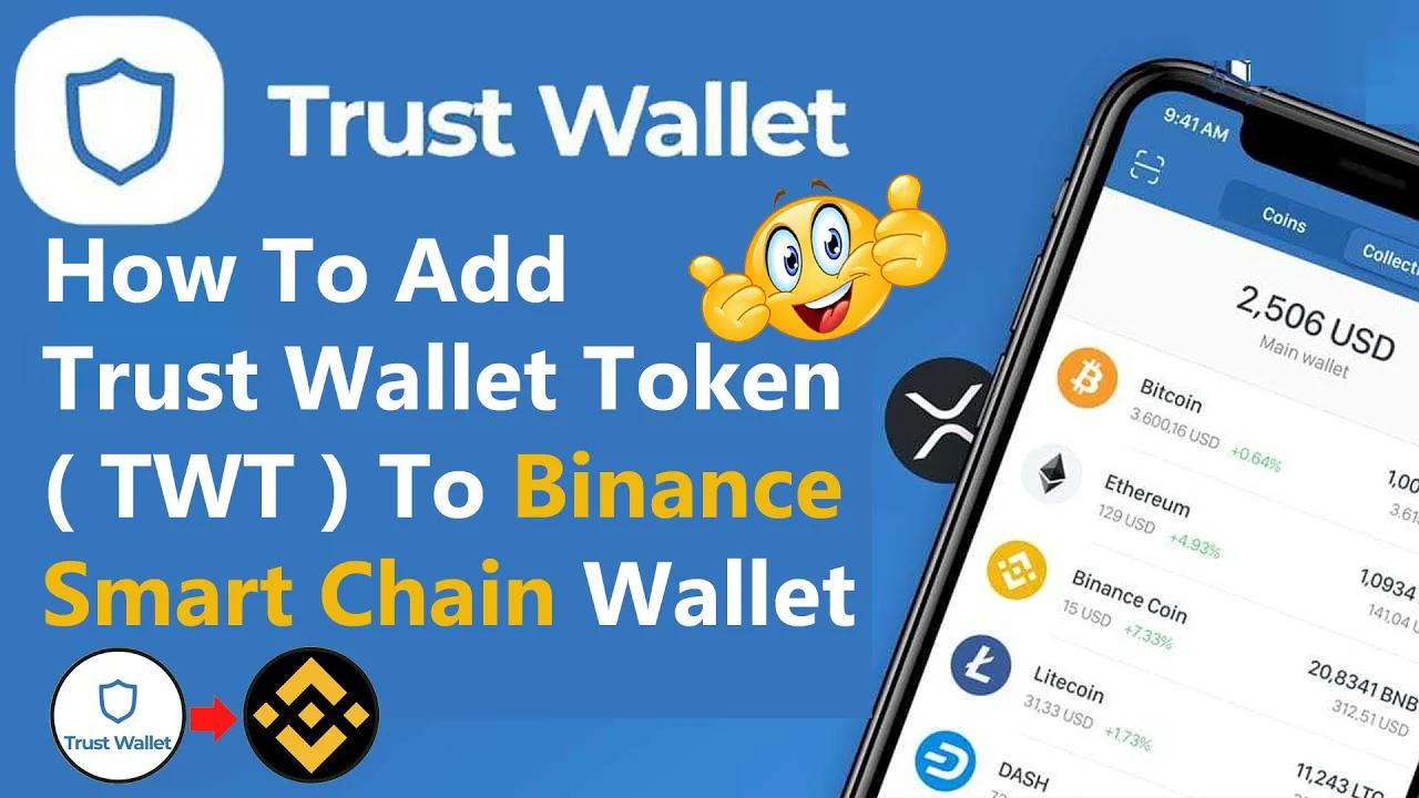 How To Add Trust Wallet Token ( TWT ) To Binance Smart Chain Wallet ...